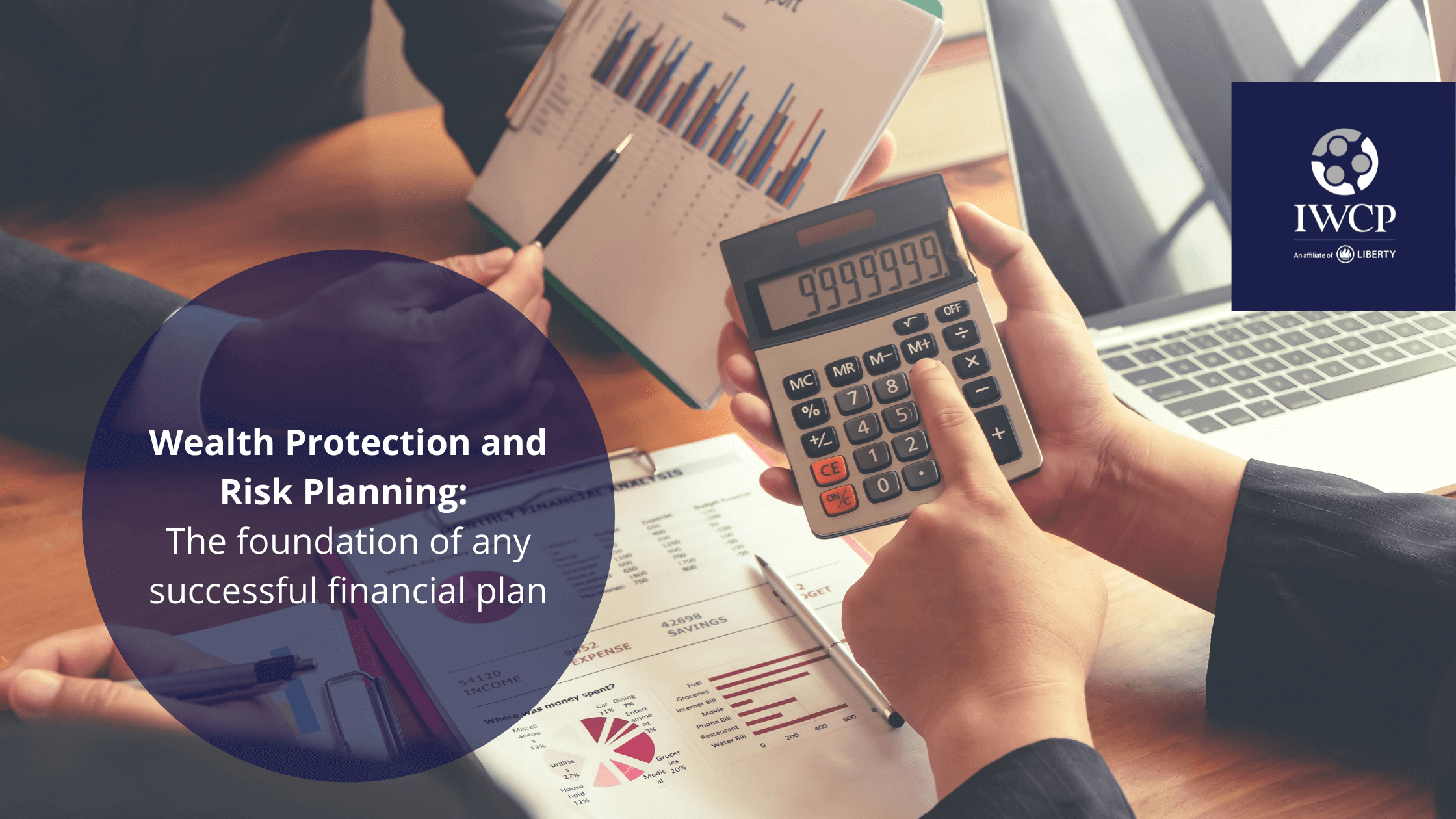 Wealth Protection: The foundation of any successful financial plan • IWCP
