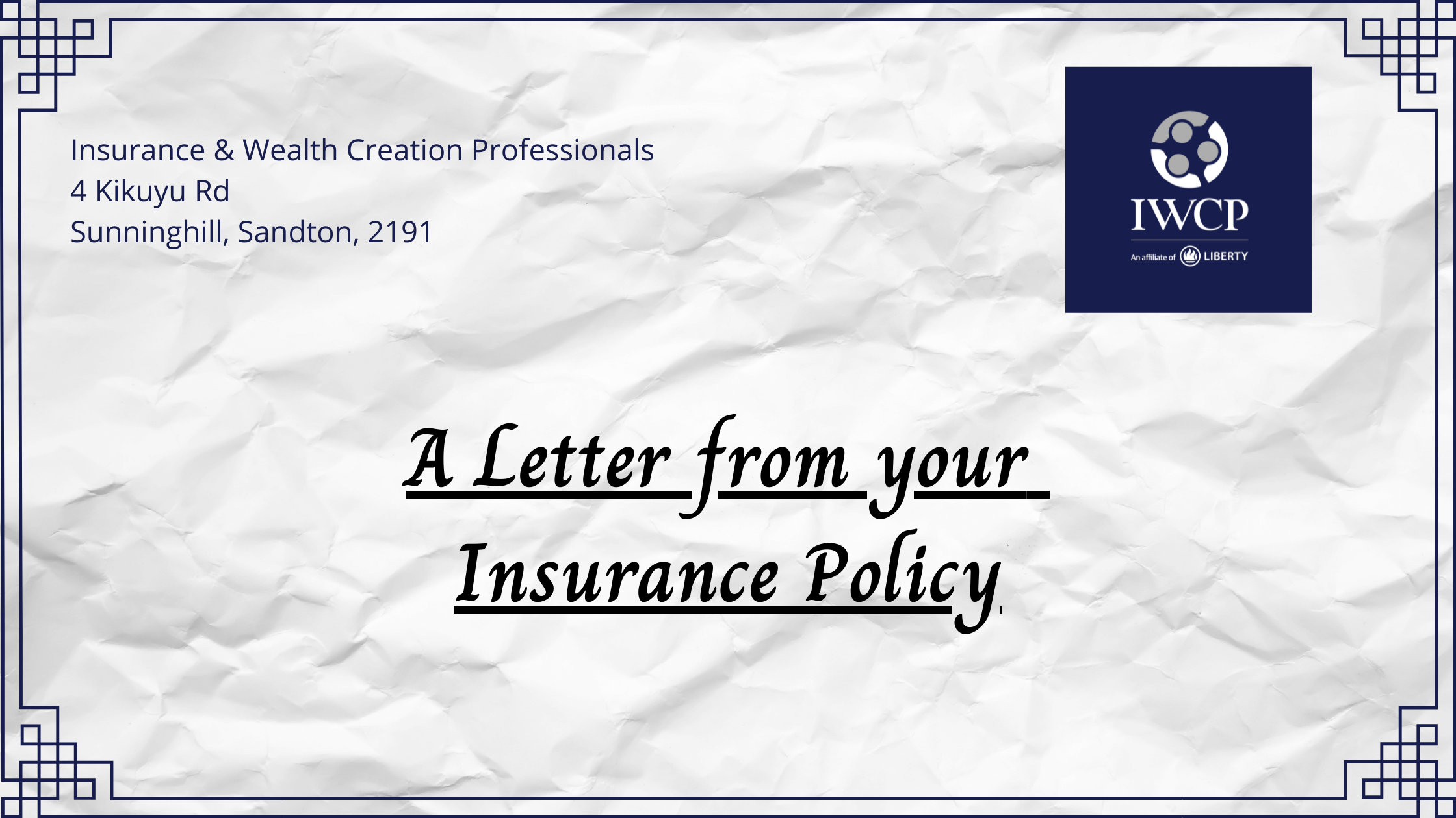 A Letter from your insurance policy • IWCP